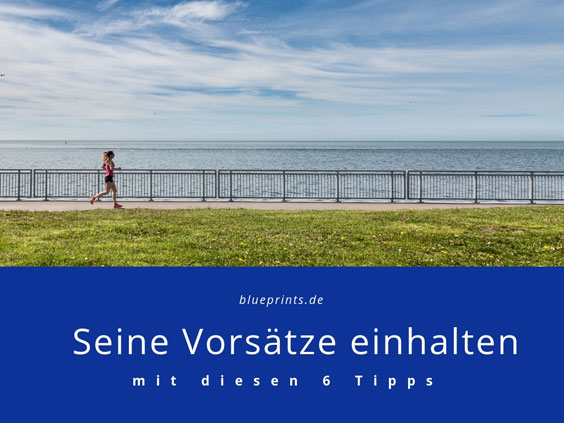 Wie man seine Vorsätze einhält: So klappt es mit den Plänen